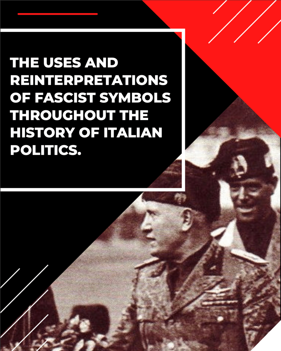 The uses and reinterpretations of fascist symbols throughout the ...